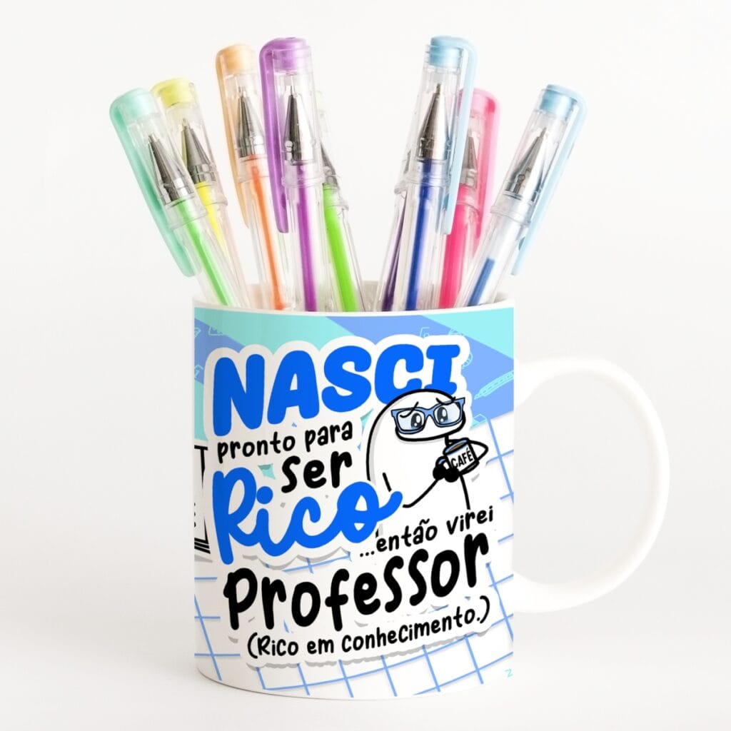 Estampa Caneca Nasci Pronta Para Ser Rica Flork Professora | Studios Cat